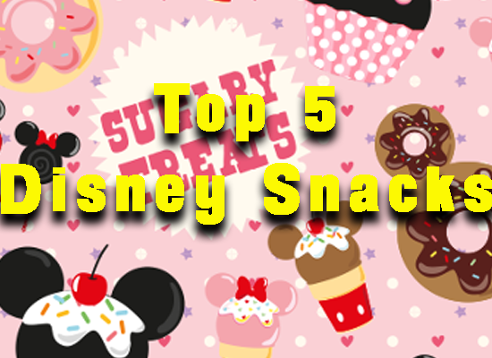Top 5 Snacks At Walt Disney World