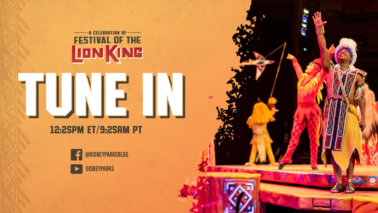 WATCH LIVE: ‘A Celebration of Festival of the Lion King’ Opens May 15 ...